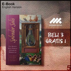 Splendor Solis The World’s Most Famous Alchemical Stephen Skinner – Morning Store