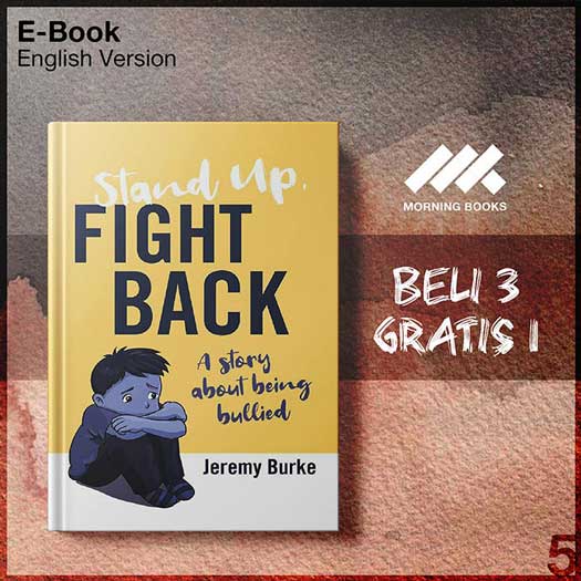 Stand Up, Fight Back: A Story About Being Bullied by JEREMY BURKE ...