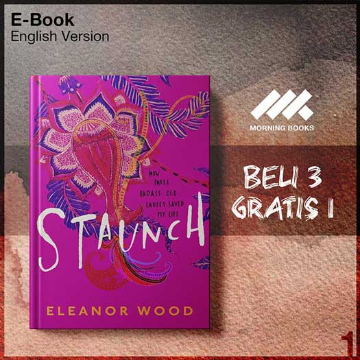 Staunch by Eleanor Wood – Morning Store