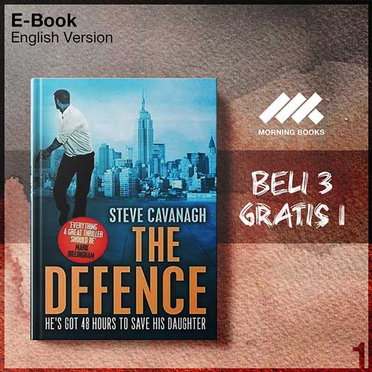 Steve Cavanagh – Eddie Flynn 01 – The Defense – A Novel – Morning Store