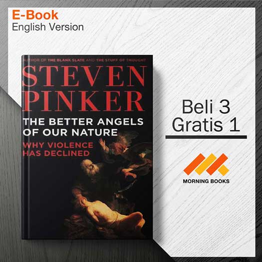 Steven Pinker – The Better Angels of Our Nature Why Violence Has Dec ...