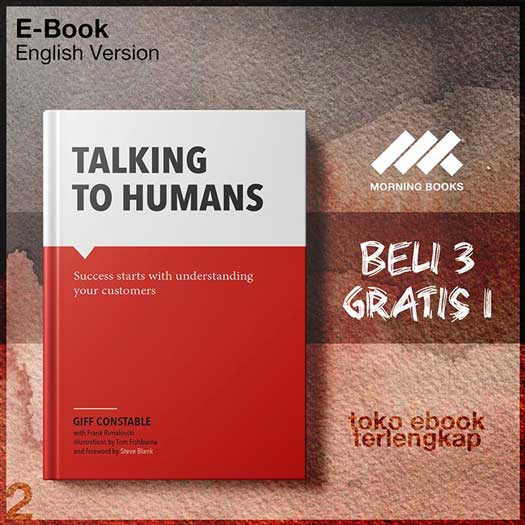 Talking to Humans Success starts with understanding your customer ...