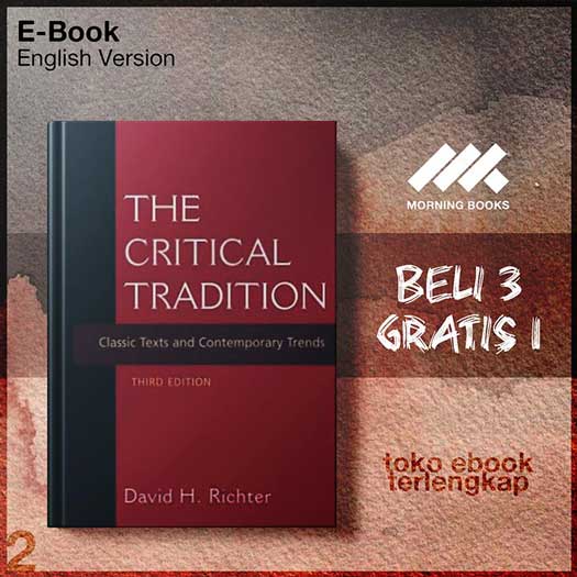 The Critical Tradition Classic Texts and Contemporary Trends 3rd ...