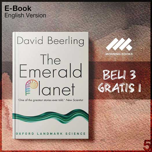 The Emerald Planet: How plants changed Earth’s history (Oxford ...