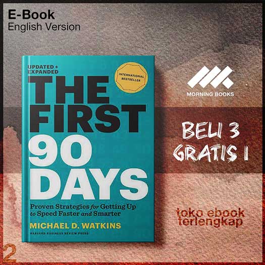 The First 90 Days, Updated and Expanded Proven Strategies for Gettin ...