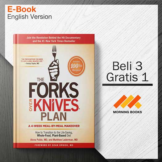 The Forks Over Knives Plan – How to Transition to the Life-Saving ...