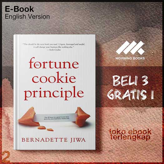 The Fortune Cookie Principle The 20 keys to a great brand story and ...