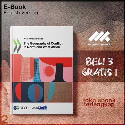 The Geography of Conflict in North and West Africa by Oecd – Morning Store
