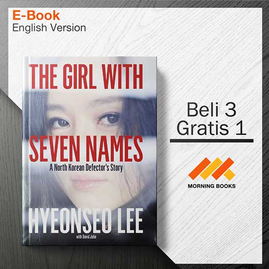 The Girl with Seven Names – Hyeonseo Lee – Morning Store