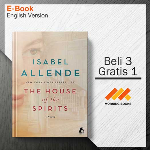 The House of the Spirits – Isabel Allende – Morning Store