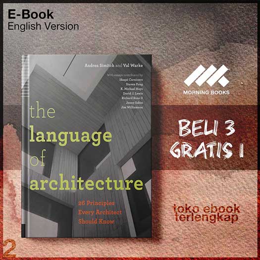 The Language of Architecture 26 Principles Every Architect Shoul ...