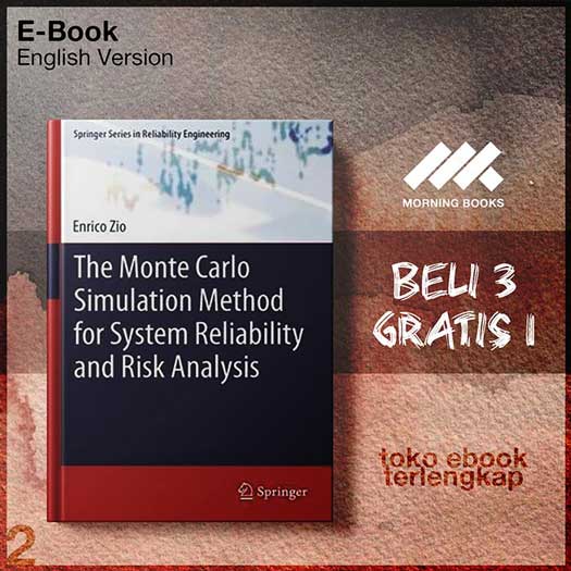 The Monte Carlo Simulation Method for System Reliability and Ris – Morning Store