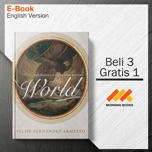 The Oxford Illustrated History of the World – Morning Store