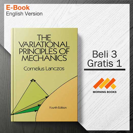 The Variational Principles of Mechanics – Cornelius Lanczos – Morning Store