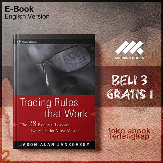 Trading Rules that Work The 28 Lessons Every Trader Must Master by ...