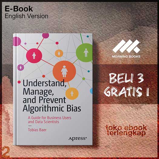 Understand, Manage, And Prevent Algorithmic Bias A Guide For Busi – Morning Store