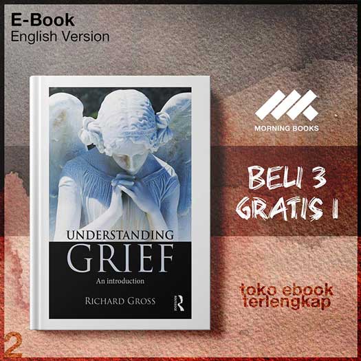 Understanding Grief An Introduction by Richard Gross – Morning Store