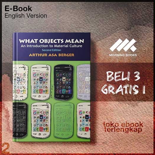 What Objects Mean An Introduction to Material Culture by Arthur – Morning Store