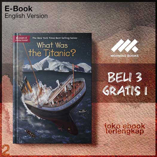 What Was the Titanic by Stephanie Sabol – Morning Store