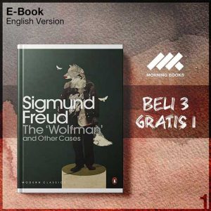 The Wolfman and Other Cases – Sigmund Freud – Morning Store