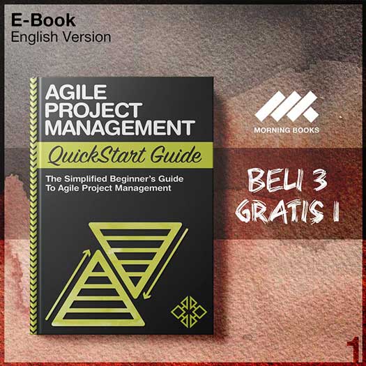 Agile Project Management QuickStart Guide The Simplified Beginners – Morning Store