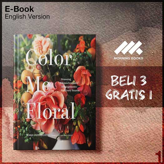 Color Me Floral Stunning Monochromatic Arrangements for Every Season ...