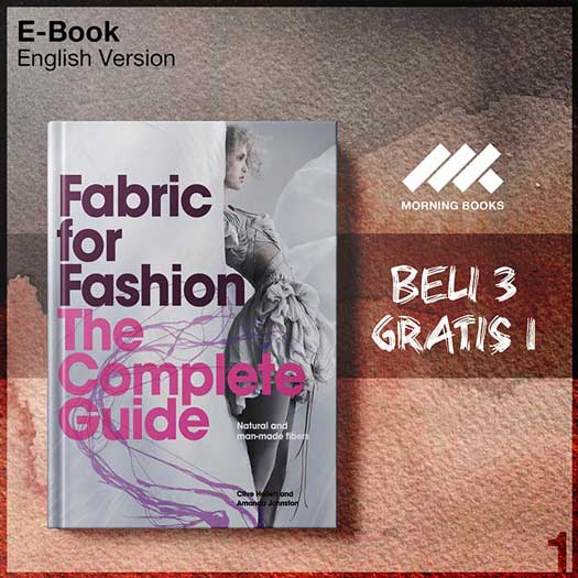 Fabric for Fashion The Complete Guide Natural and Man-made Fibers ...