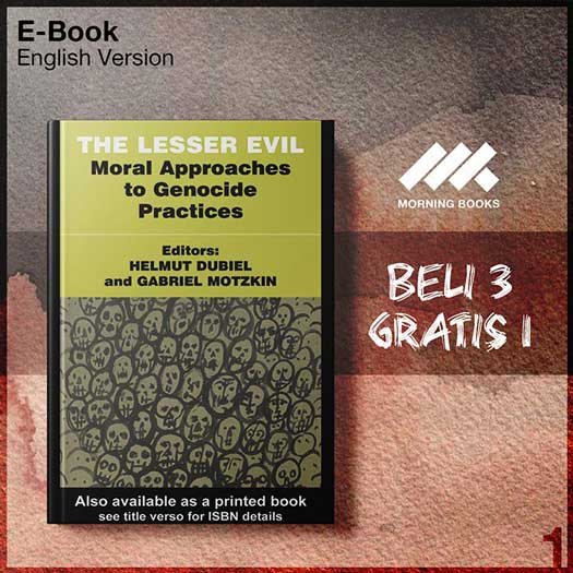 Helmut Dubiel & Gabriel Motzkin (Eds) – The Lesser Evil Moral Appro ...