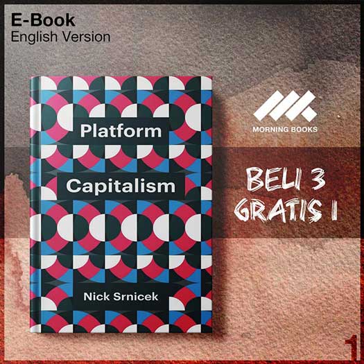 Platform Capitalism (Theory Redux) by Nick Srnicek – Morning Store