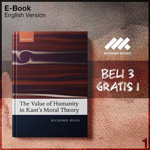 Richard Dean – The Value of Humanity in Kant’s Moral Theory – Morning Store