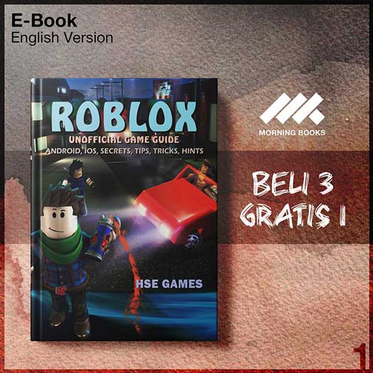 Roblox Unofficial Game Guide Android, Ios, Secrets, Tips 3rd Edition ...