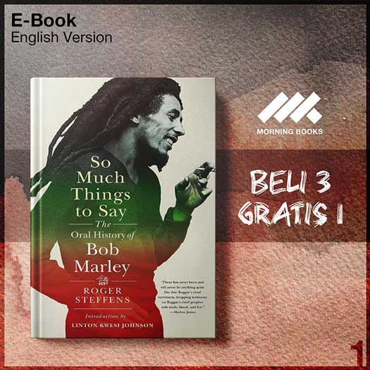 So Much Things to Say The Oral History of Bob Marley – Morning Store