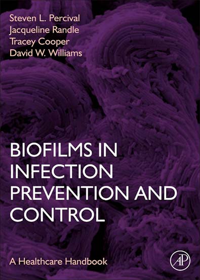 Biofilms in Infection Prevention and Control A Healthcare Handbook_1 – Morning Store