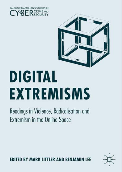 Digital Extremisms Readings in Violence Radicalisation and Extremism ...