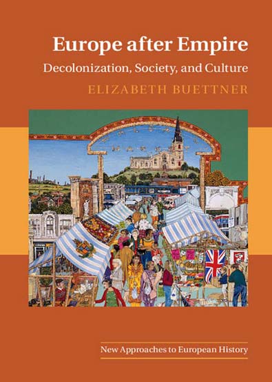 Europe after Empire Decolonization Society and Culture – Morning Store