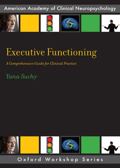 Executive functioning a comprehensive guide for clinical practice ...
