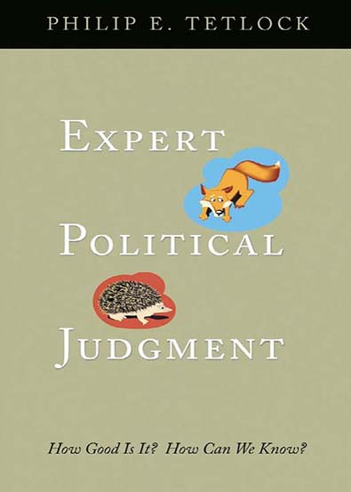 Expert political judgment how good is it How can we know – Morning Store