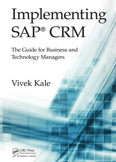 Implementing SAP CRM the guide for business and technology managers – Morning Store
