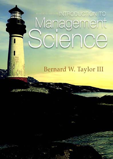 Introduction to Management Science 11th edition Bernard W Taylor ...