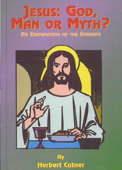 Jesus God Man or Myth An Examination of the Evidence – Morning Store