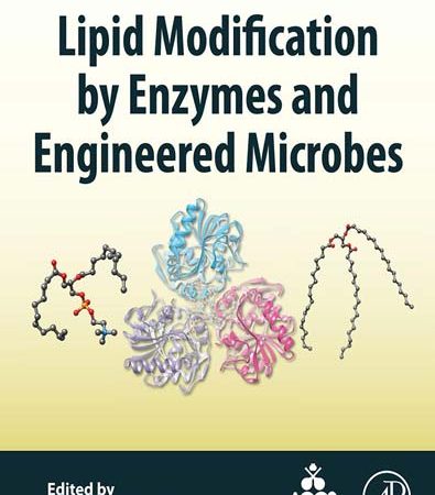 Lipid Modification by Enzymes and Engineered Microbes – Morning Store