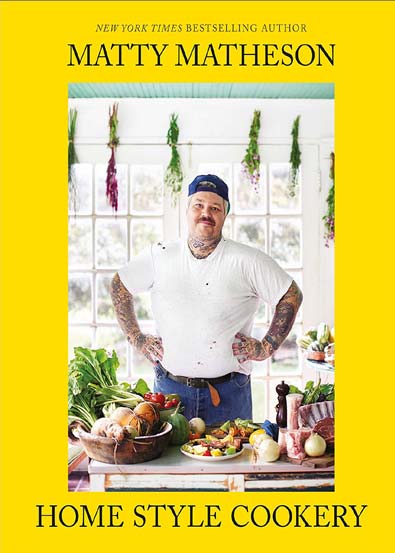 Matty Matheson Home Style Cookery by Matty Matheson – Morning Store