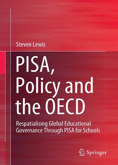 PISA Policy and the OECD Respatialising Global Educational Governance ...
