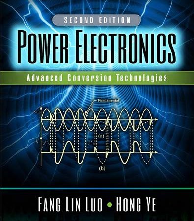 Power Electronics Advanced Conversion Technologies Second Edition ...