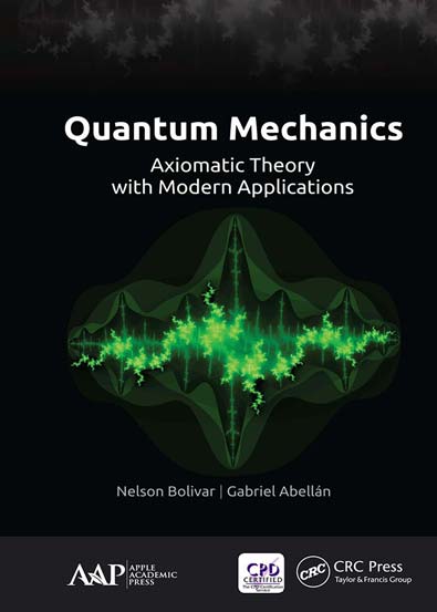 Quantum Mechanics Axiomatic Theory with Modern Applications – Morning Store