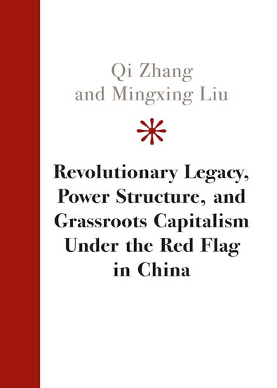 Revolutionary Legacy Power Structure And Grassroots Capitalism Under ...