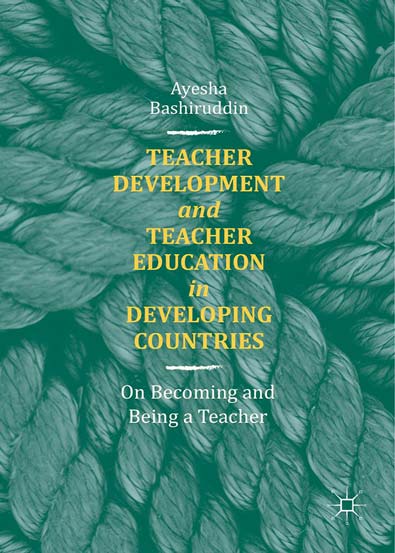 Teacher Development and Teacher Education in Developing Countries ...