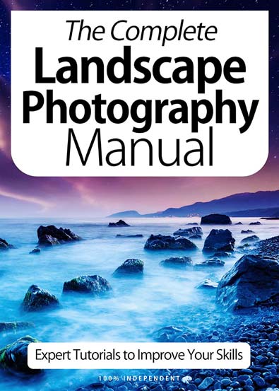 The Complete Landscape Photography Manual Expert Tutorials To Improve ...