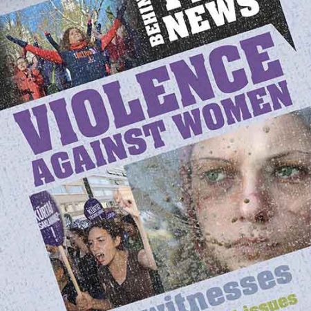 Violence Against Women A Behind the News Book – Morning Store