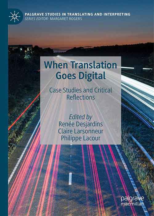 When Translation Goes Digital Case Studies and Critical Reflections ...